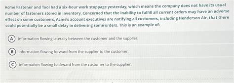 Solved Acme Fastener And Tool Had A Six Hour Work Stoppage