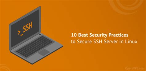 10 Best Security Practices To Secure Ssh Server In Linux