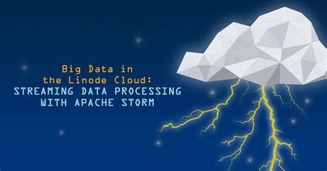 Streaming Data Processing With Apache Storm Linode Docs