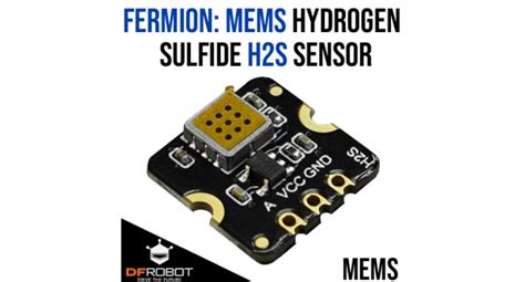 DF Robot Fermion MEMS Hydrogen Sulfide H2S Sensor Micro Robotics