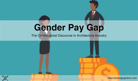 Gender Pay Gap The Controversial Discourse In Architecture Industry The Design Gesture