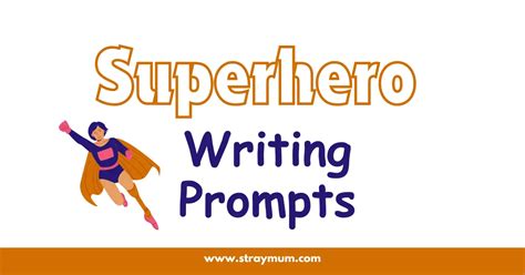 Superhero Writing Prompts Stray Mum