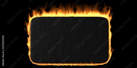 Empty Fire Frame Burning Flame Border Signboard Blank Sign Black