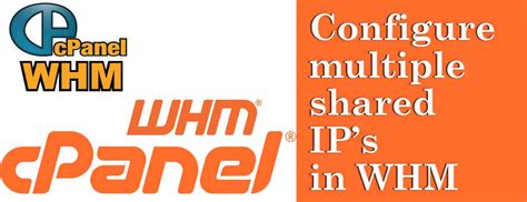 Configure Multiple Shared Ips In Whm