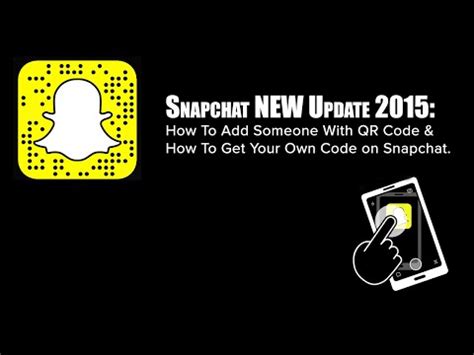 Snapchat New Update 2015 How To Add Someone With Qr Code How To Create