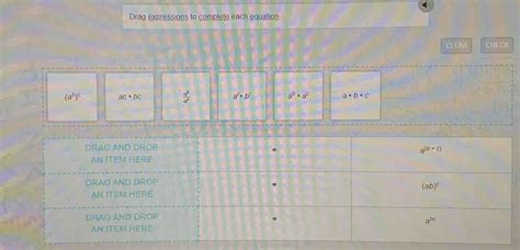 Solved Drag Expressions To Complete Each Equation Clcar Check Abc