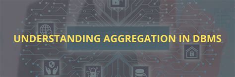 Aggregation In A Database Management System