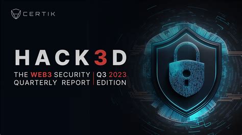 certik hack3d the web3 security quarterly report q3 2023