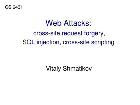 Ppt Web Attacks Cross Site Request Forgery Sql Injection Cross