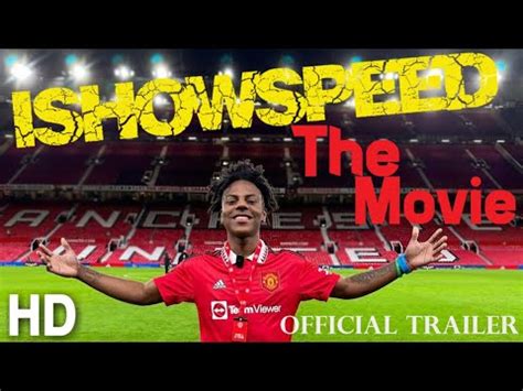 Ishowspeed Official Trailer Youtube
