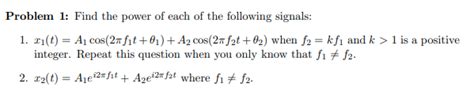 Solved Problem 1 Find The Power Of Each Of The Following Chegg Com