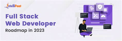 full stack web developer roadmap in 2023 intellipaat