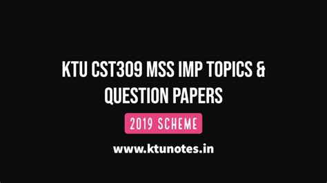 Ktu Cst309 Mss Question Papers