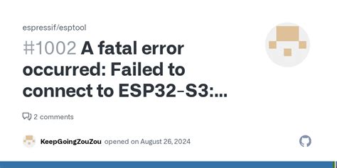 a fatal error occurred failed to connect to esp32 s3 no serial data