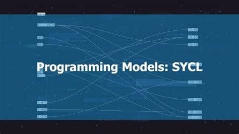 Programming Models Sycl Argonne Leadership Computing Facility