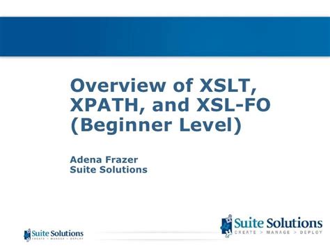 Overview Of Xsl Xpath And Xsl Fo