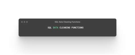 sql data cleaning functions samuelyauladutse medium