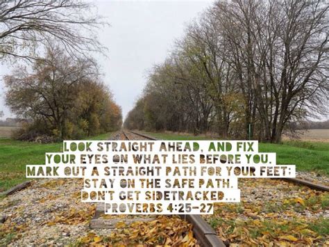 Proverbs 425 27 Proverbs 4 Proverbs God Loves Me