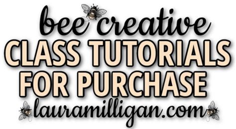Two New Class Tutorials Available For Purchase Lauramilligan