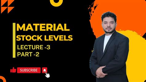 Lec 3 Part 2 Stock Levels Youtube