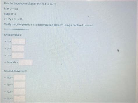 solved use the lagrange multiplier method to solve maxu xyz