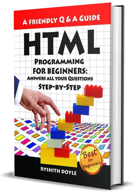 HTML Programming For Beginners Answers All Your Questions Step By Step Programming For