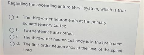 solved regarding the ascending anterolateral system which