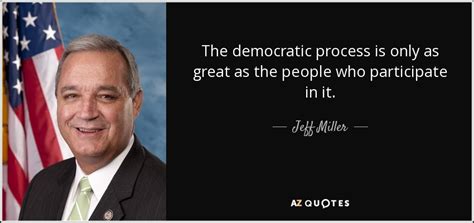 Democratic Quotes [page 6] A Z Quotes