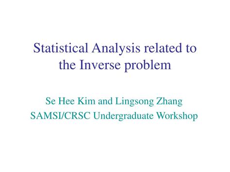 Ppt Statistical Analysis Related To The Inverse Problem Powerpoint