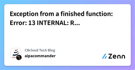 Exception From A Finished Function Error 13 Internal Received Rsts