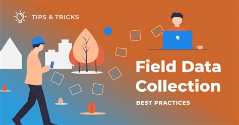 Field Data Collection Best Practices