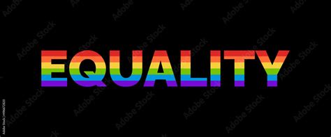 Equality Rainbow Typography Banner Equality Text Isolated On Black