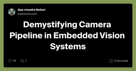 Demystifying Camera Pipeline In Embedded Vision Systems