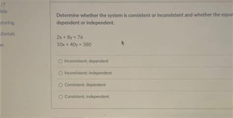 Solved Determine Whether The System Is Consistent Or
