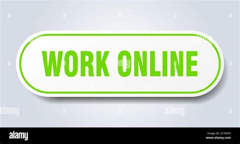 Work Online Sign Rounded Isolated Sticker White Button Stock Vector Image And Art Alamy