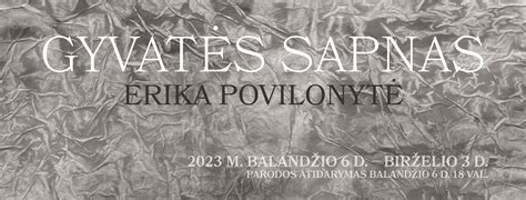 Erika PovilonytĖ „gyvatės Sapnas“ The Room Art Gallery
