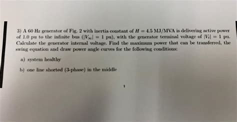 3 A 60 Hz Generator Of Fig 2 With Inertia Constant