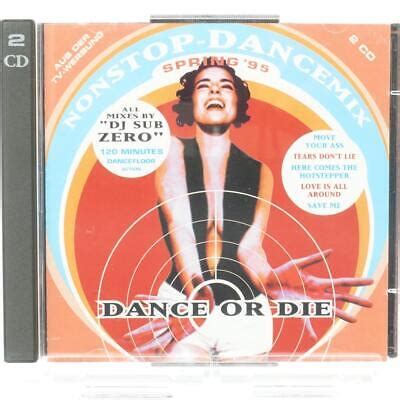 Nonstop Dancemix Spring 95 Dance Or Die Cd Gebraucht Sehr Gut Ebayde