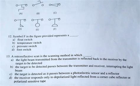 12 Symbol F In The Figure Provided Represents A A Float Switch B