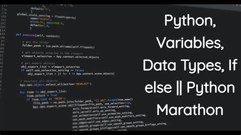 1 Python Variables Data Types If Else Python Marathon Youtube