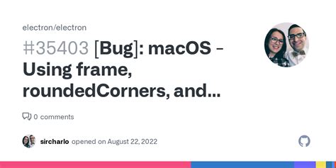 Bug MacOS Using Frame RoundedCorners And Fullscreen Settings Together Automatically