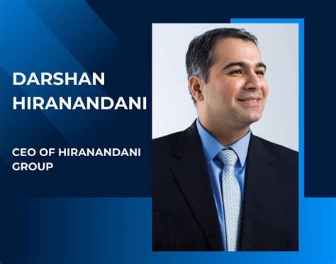Who Is Darshan Hiranandani And What Are Contribution Of Hiranandani Group