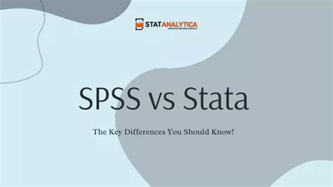 Ppt Spss Vs Stata The Key Differences You Should Know Powerpoint
