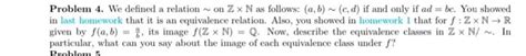 solved problem 4 we defined a relation ∼ on z×n as follows