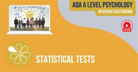Statistical Tests Aqa A Level Psychology Revision Live Stream Livestreams Tutor2u
