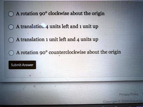 Solved A Rotation 90Â° Clockwise About The Origin A Translation 4 Units Left And 1 Unit Up A