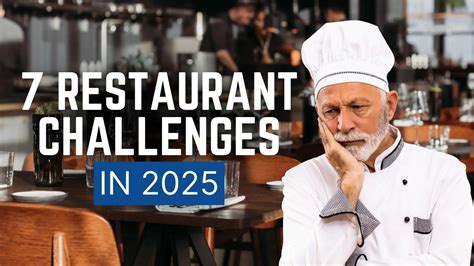 7 Biggest Challenges Restaurants Face in 2025 (And How to Survive) - The Restaurant Boss
