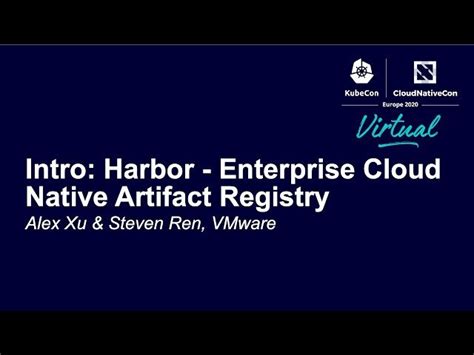 Conference Talks Talk Harbor Enterprise Cloud Native Artifact