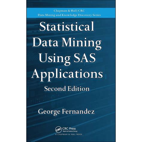 قیمت و خرید کتاب Statistical Data Mining Using Sas Applications اثر George Fernandez انتشارات