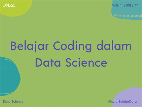 Kenali Peran Coding Dalam Data Science Dan Pada Analisis Dat